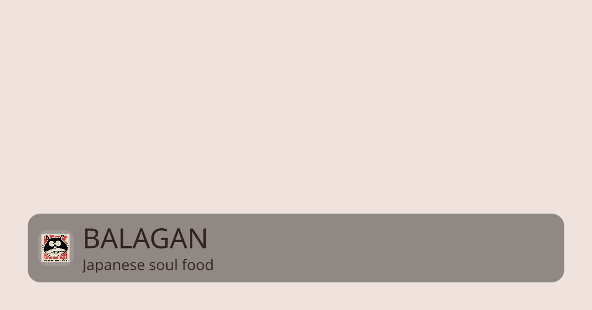 BALAGAN — Japanese soul food | Passtastic